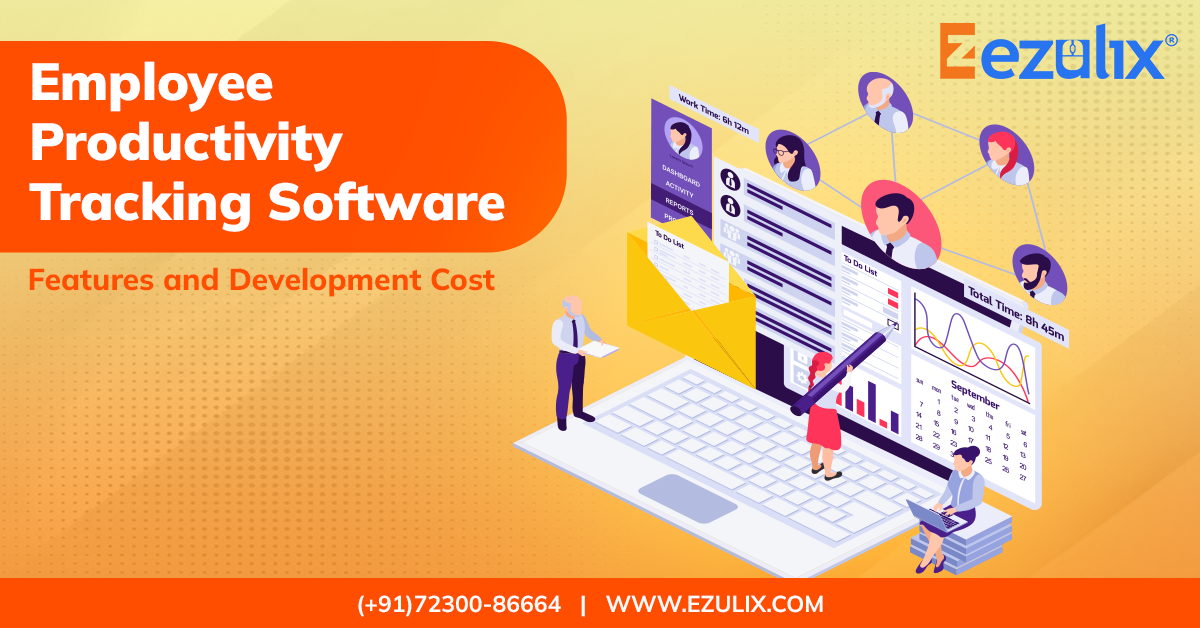 Productivity Tracking Software Development - Features and Cost Productivity Tracking Software Development - Features and Cost