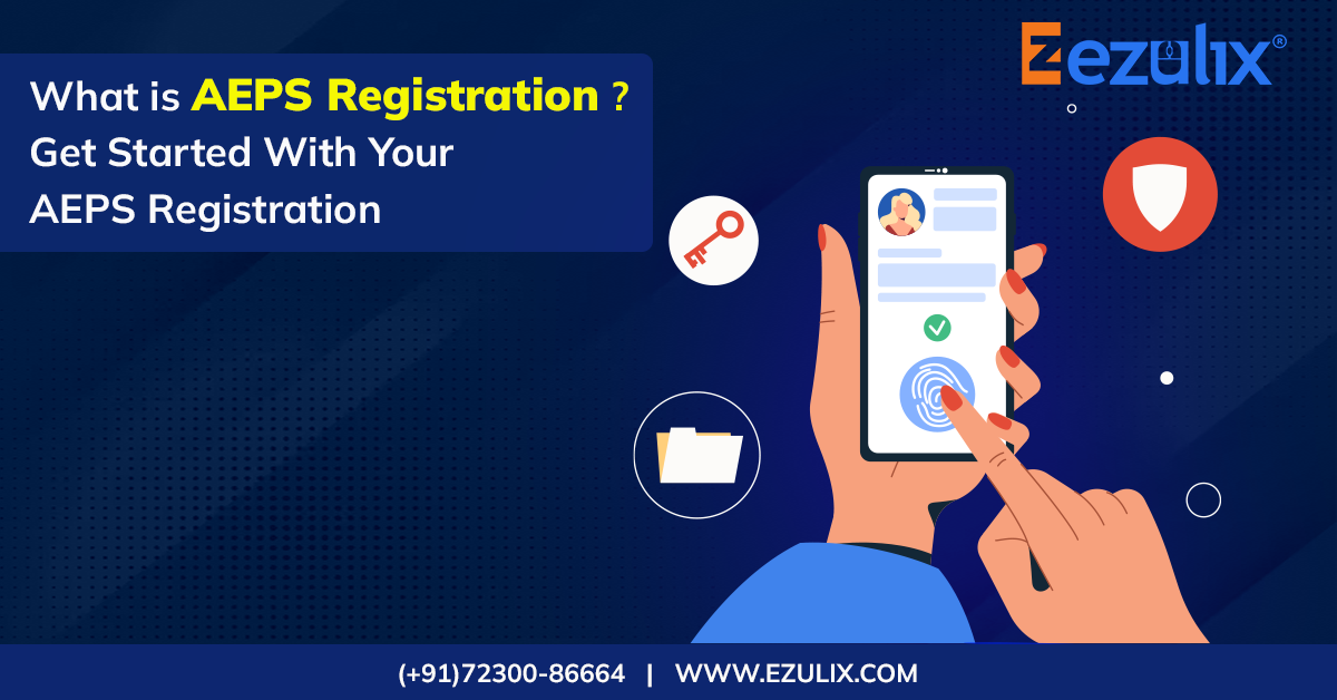 What is AEPS Registration? Check Benefit for Startups